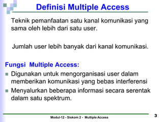 Modul-12 Siskom2 Multiple Access FDMA TDMA UL.ppt