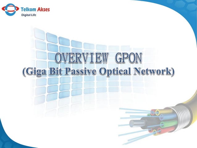 Modul 2 overview gpon | PPT