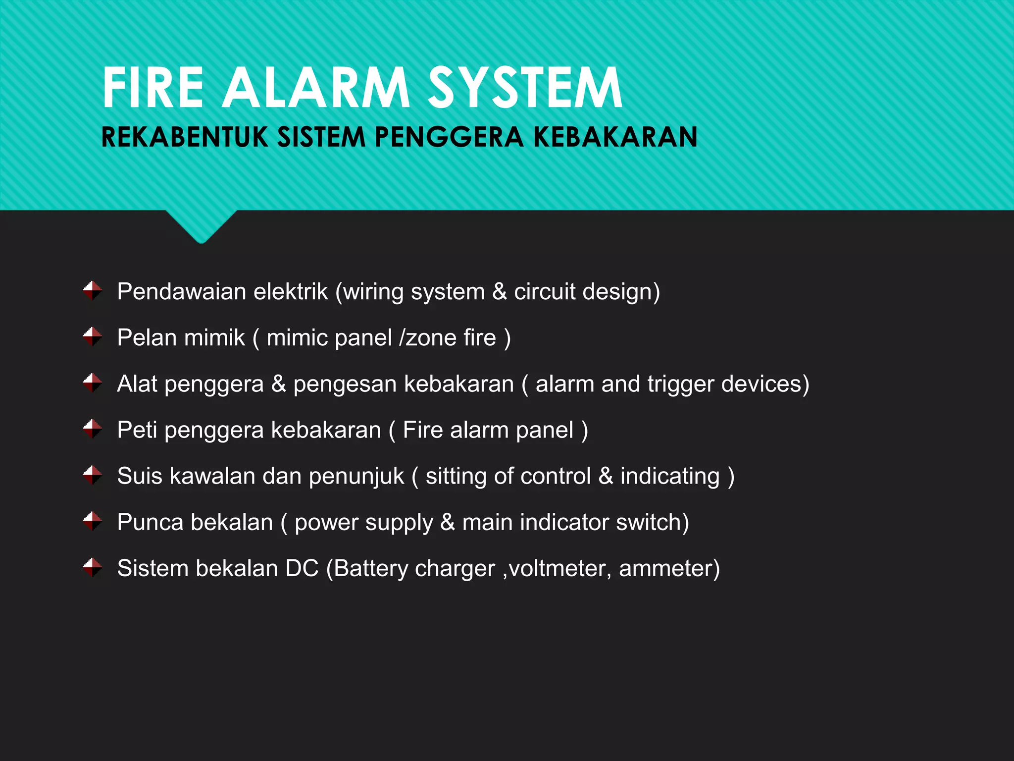 Fire alarm system (sistem penggera kebakaran) | PPT