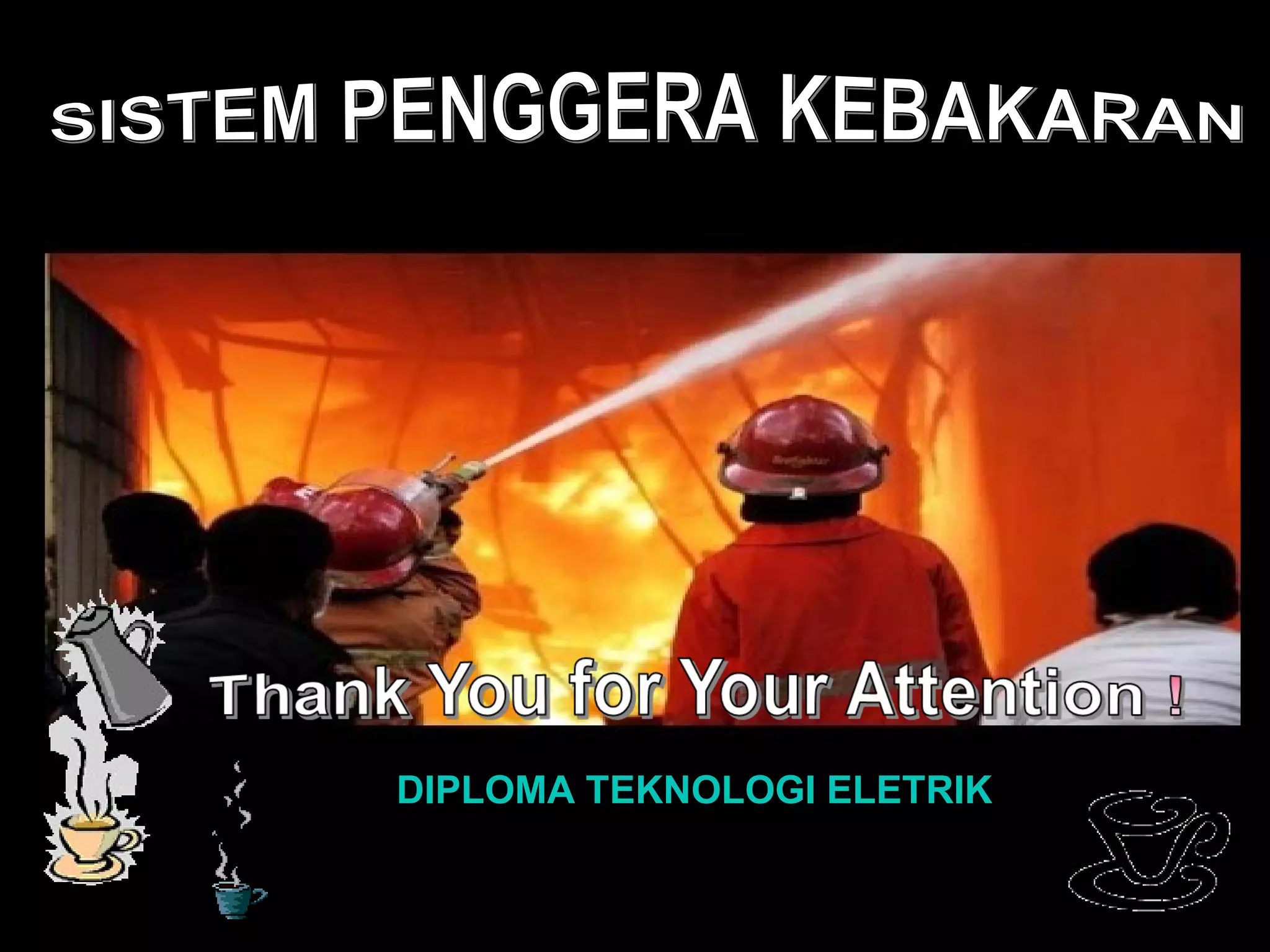 Fire alarm system (sistem penggera kebakaran) | PPT