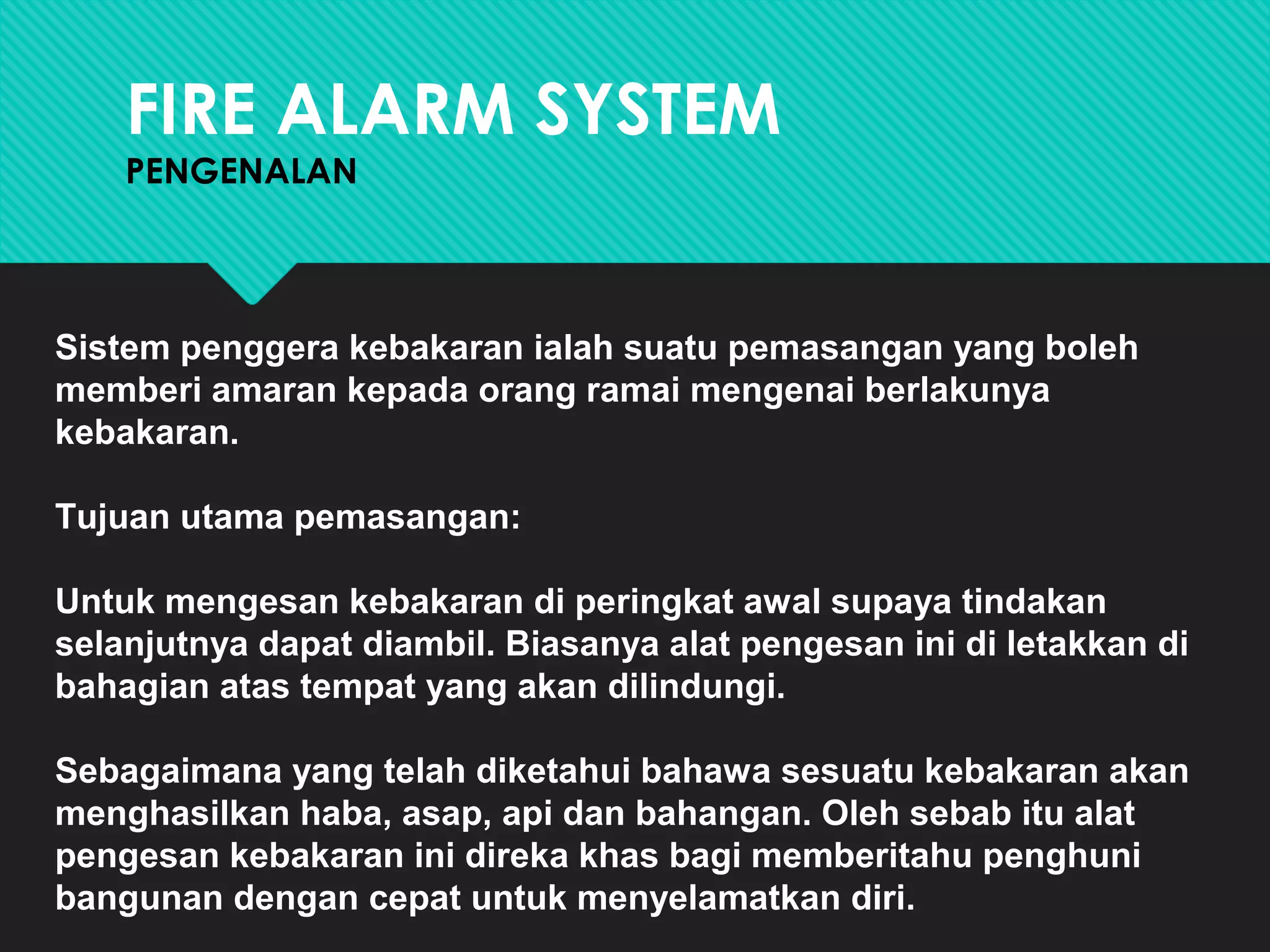 Fire alarm system (sistem penggera kebakaran) | PPT