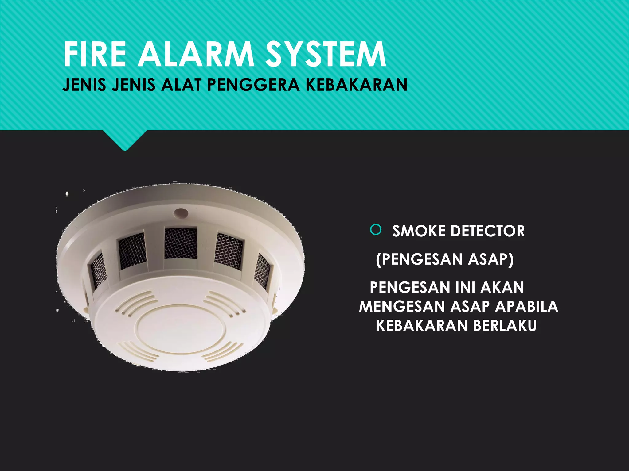 Fire alarm system (sistem penggera kebakaran) | PPT