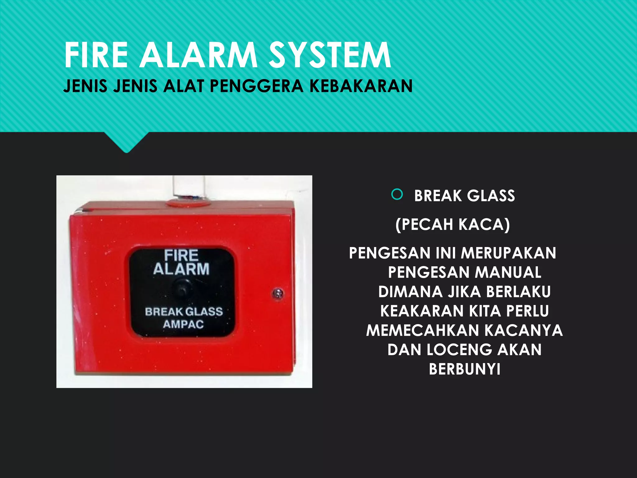 Fire alarm system (sistem penggera kebakaran) | PPT