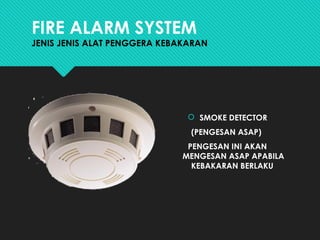 Fire alarm system (sistem penggera kebakaran) | PPT