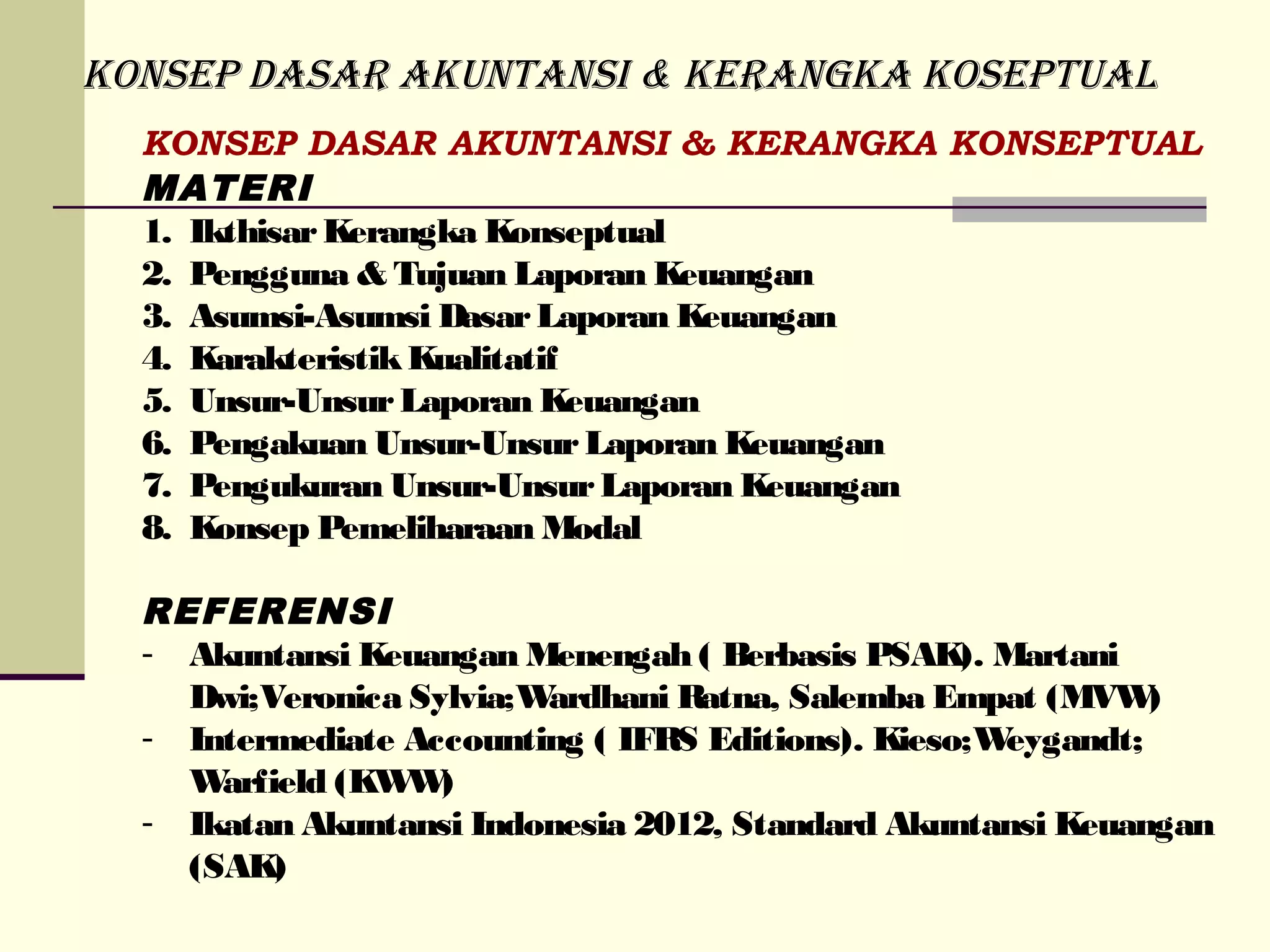 Dasar Akuntansi & Kerangka Konseptual | PPT