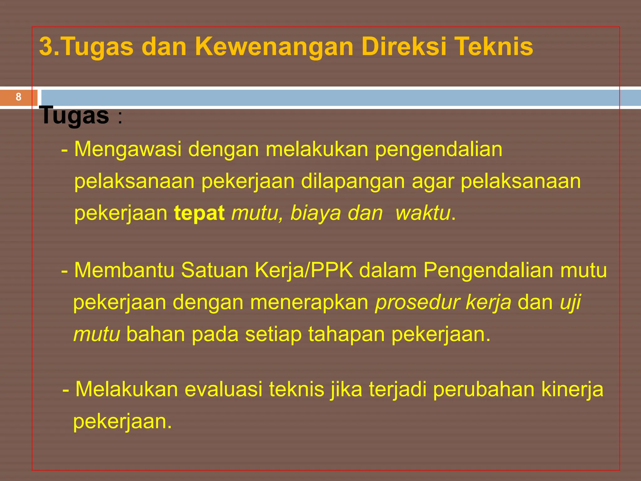 MODUL PENGAWASAN DAN PENGENDALIAN MUTU PEKERJAAN JALAN | PPT