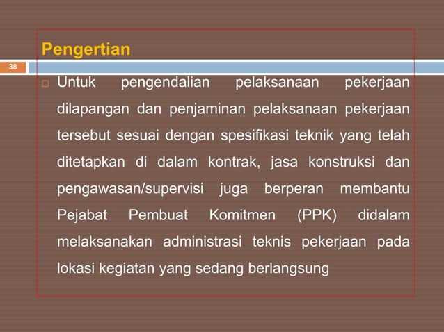 MODUL PENGAWASAN DAN PENGENDALIAN MUTU PEKERJAAN JALAN | PPT