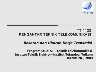 Modul – 09 besaran dan ukuran kerja transmisi | PPT