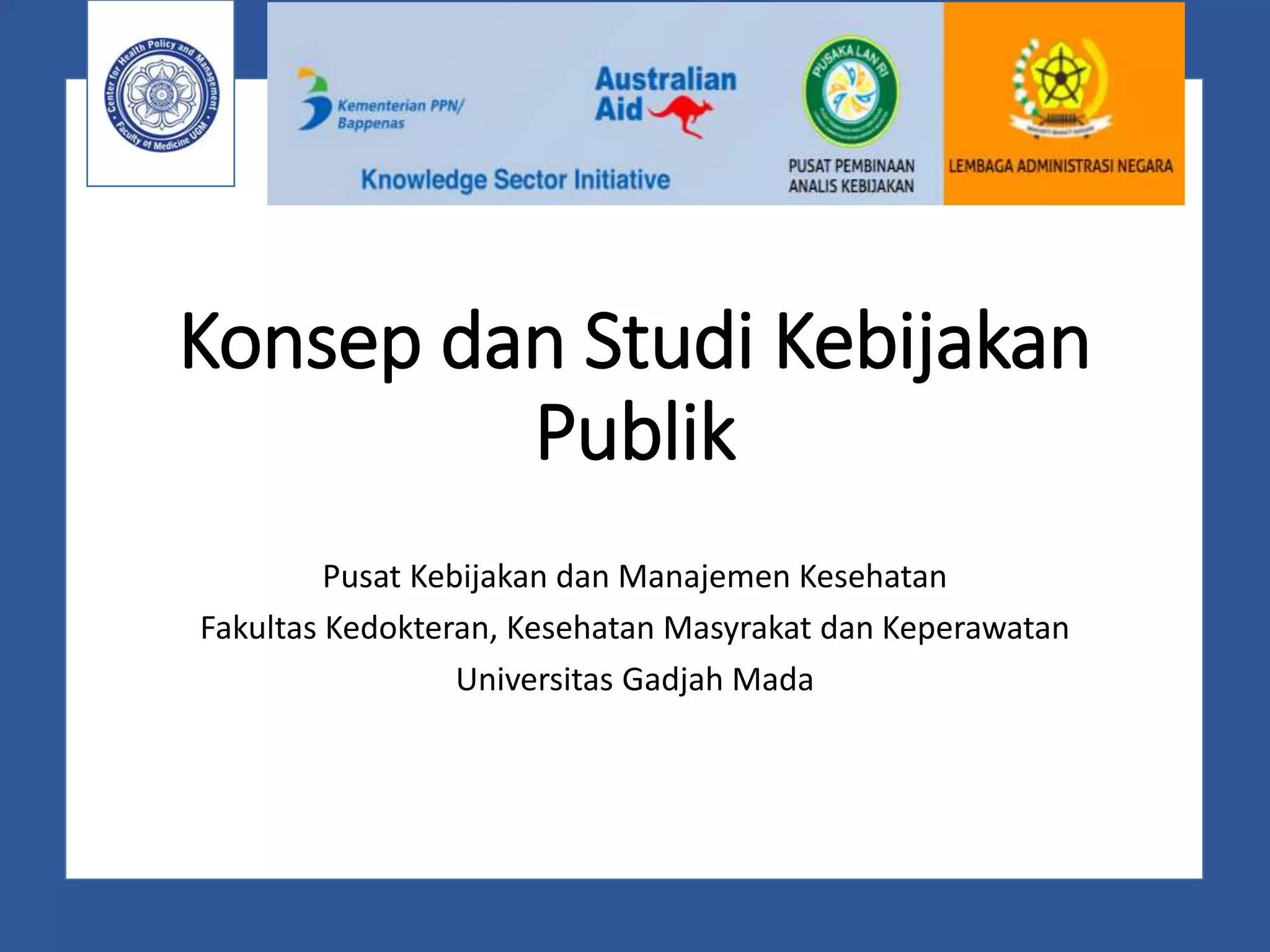 Modul 1 konsep dan studi kebijakan publik | PPTX