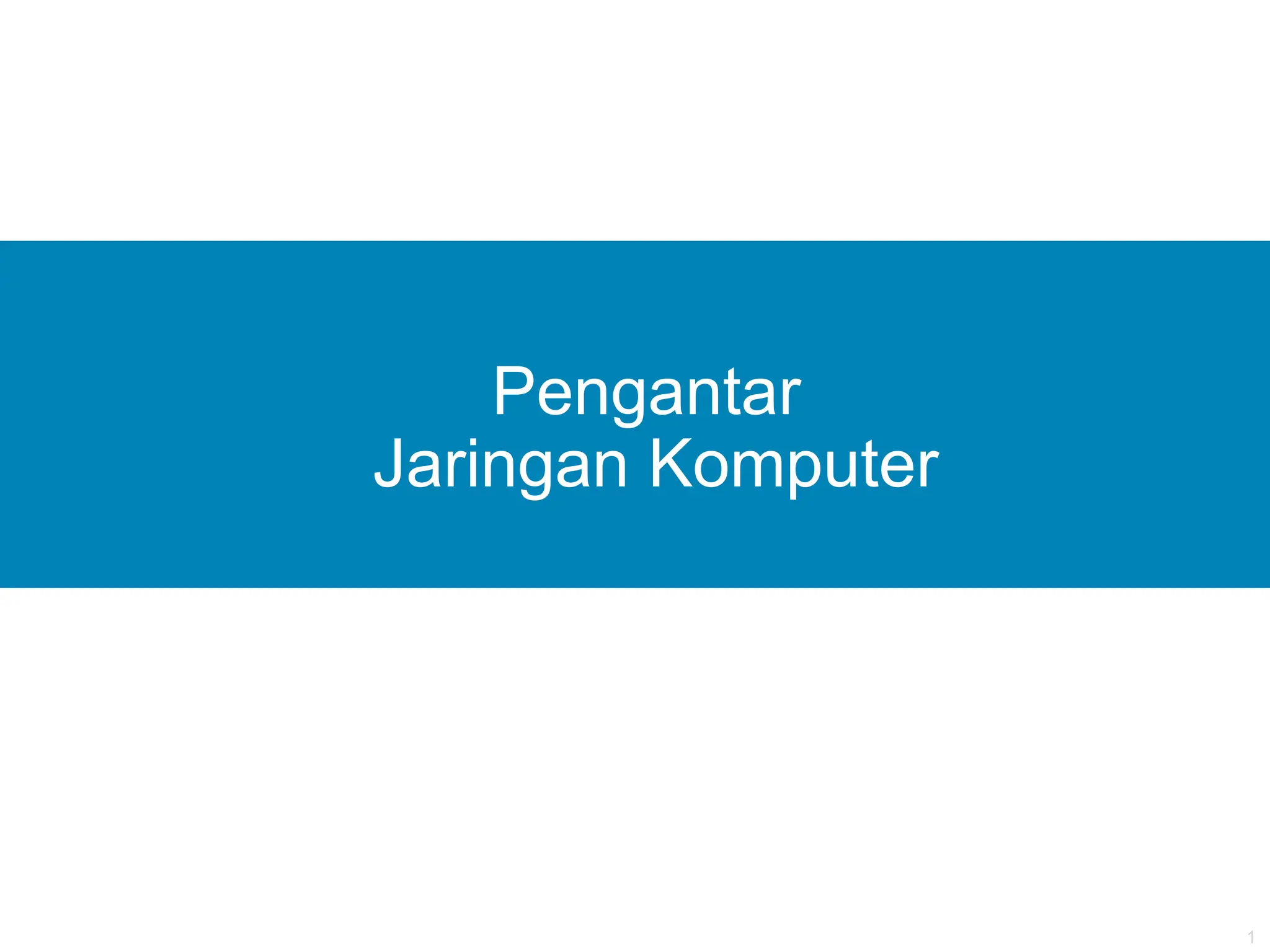 Modul 1 - Pengantar Jaringan Komputer.ppt