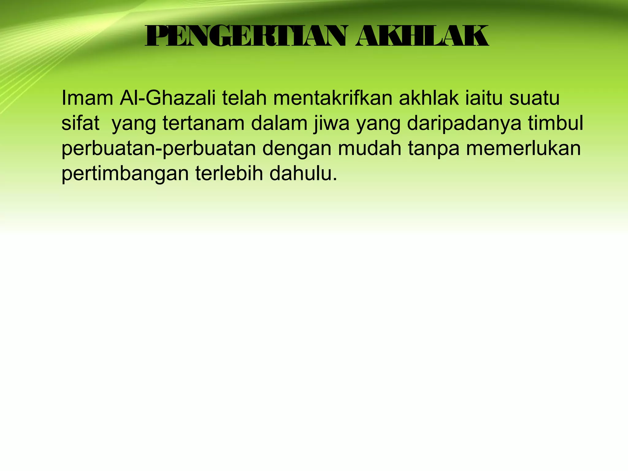 Akhlak Menurut Iman Al-Ghazali | PPT