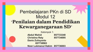 power point pendidikan kewarganegaraan di sd modul 12 | PPTX