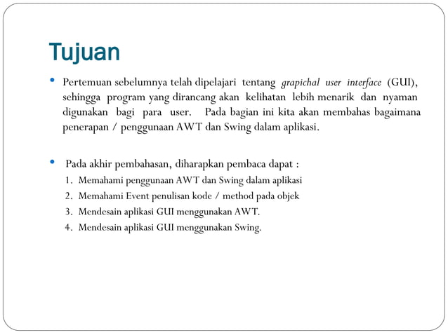 Modul 12 Penerapan AWT dan Swing dalam Aplikasi.ppt