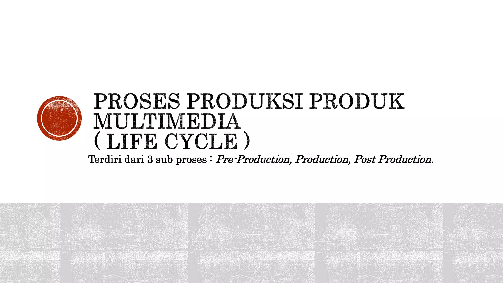 Alir Produksi Produk Multimedia.pptx