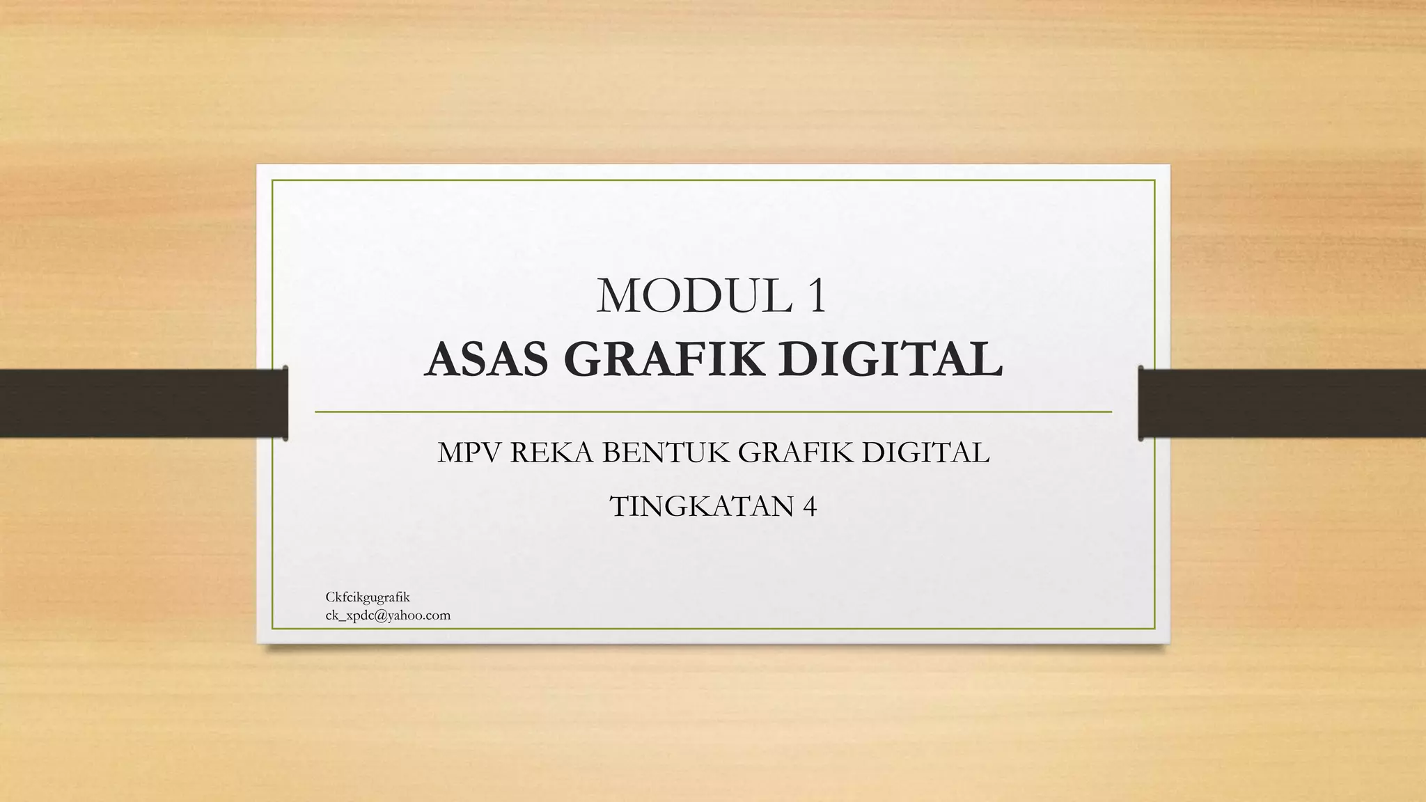 Modul 1 asas grafik digital | PPTX