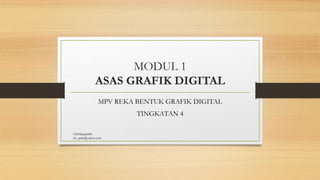 Modul 1 asas grafik digital | PPTX