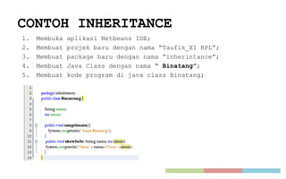 Modul tentang ciri dari PBO yaitu Inheritance | PPT