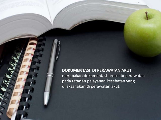 Dokumentasi Keperawatan pada Tatanan Pelayanan Kesehatan | PPT
