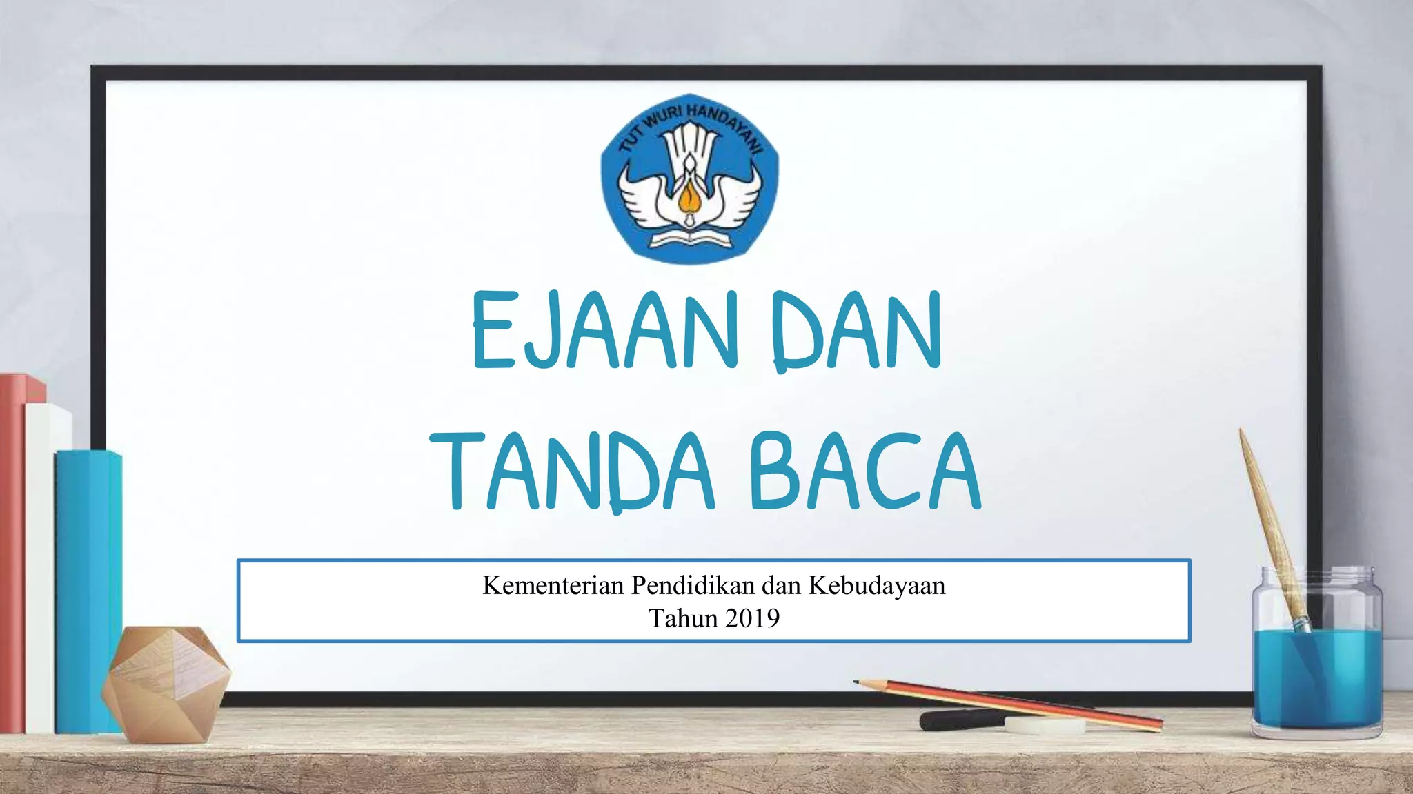 MODUL 1 KB 1 EJAAN DAN TANDA BACA.pptx