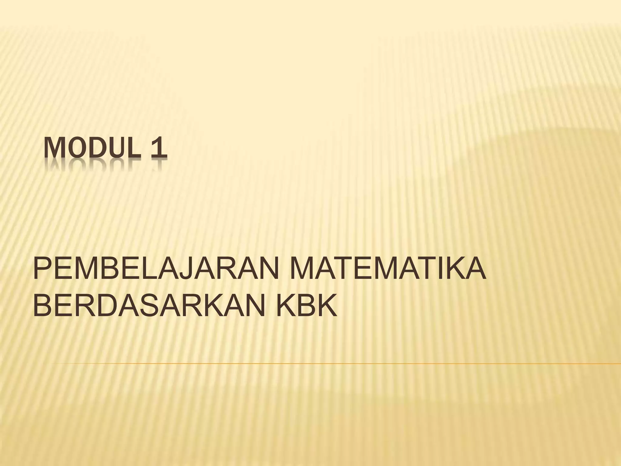 Modul 1 kb 1 pembelajaran matematika sd universitas terbuka | PPTX