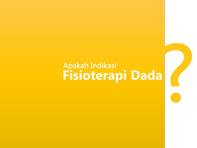Fisioterapi Dada | PPTX