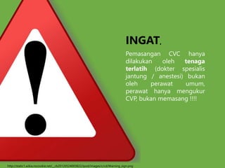Modul 1 kb3 pengukuran central venous pressure (cvp) | PPTX