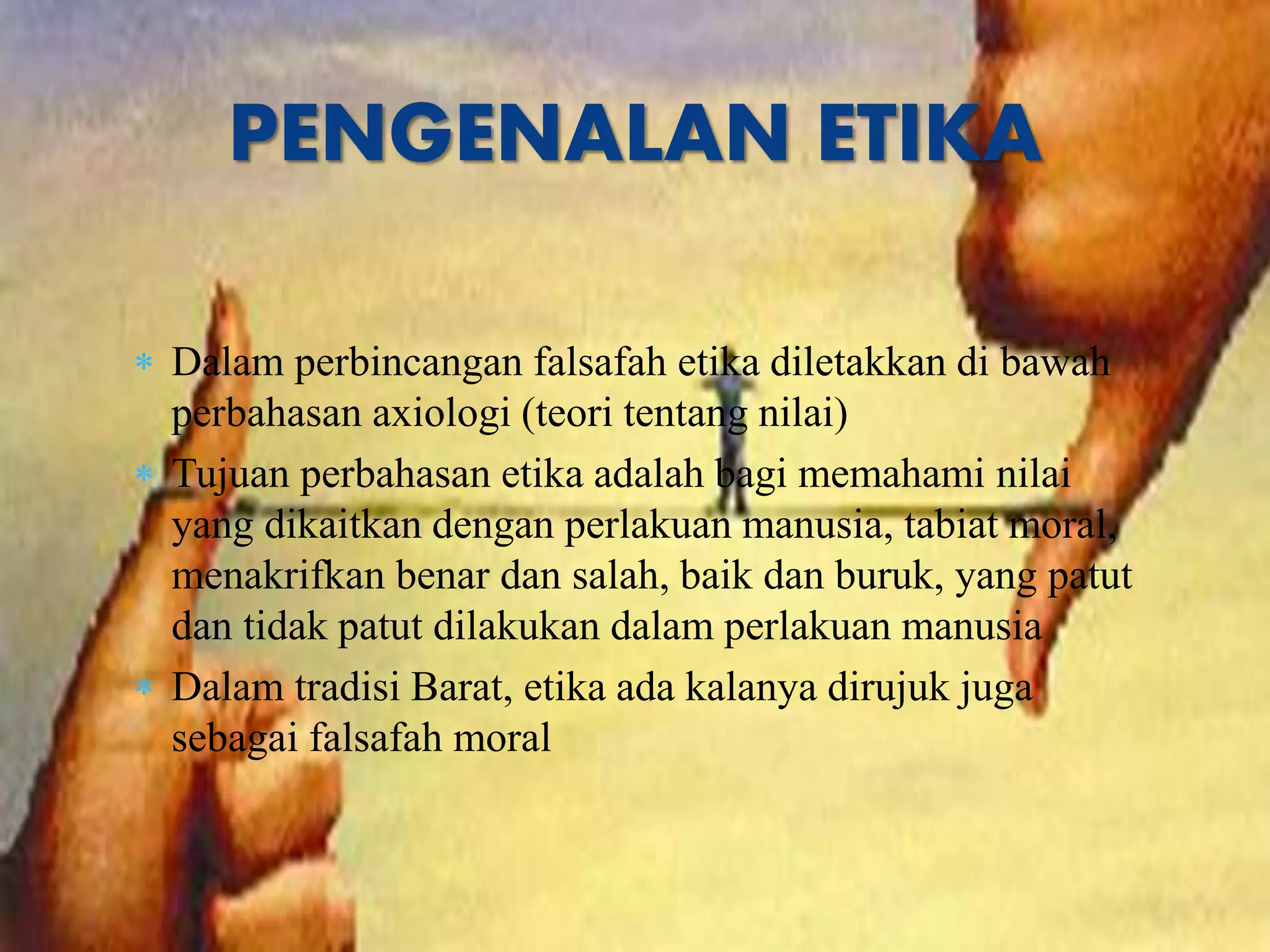 Pengenalan Etika, Akhlak dan Moral | PPTX