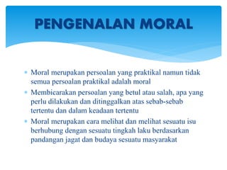 Pengenalan Etika, Akhlak dan Moral | PPTX
