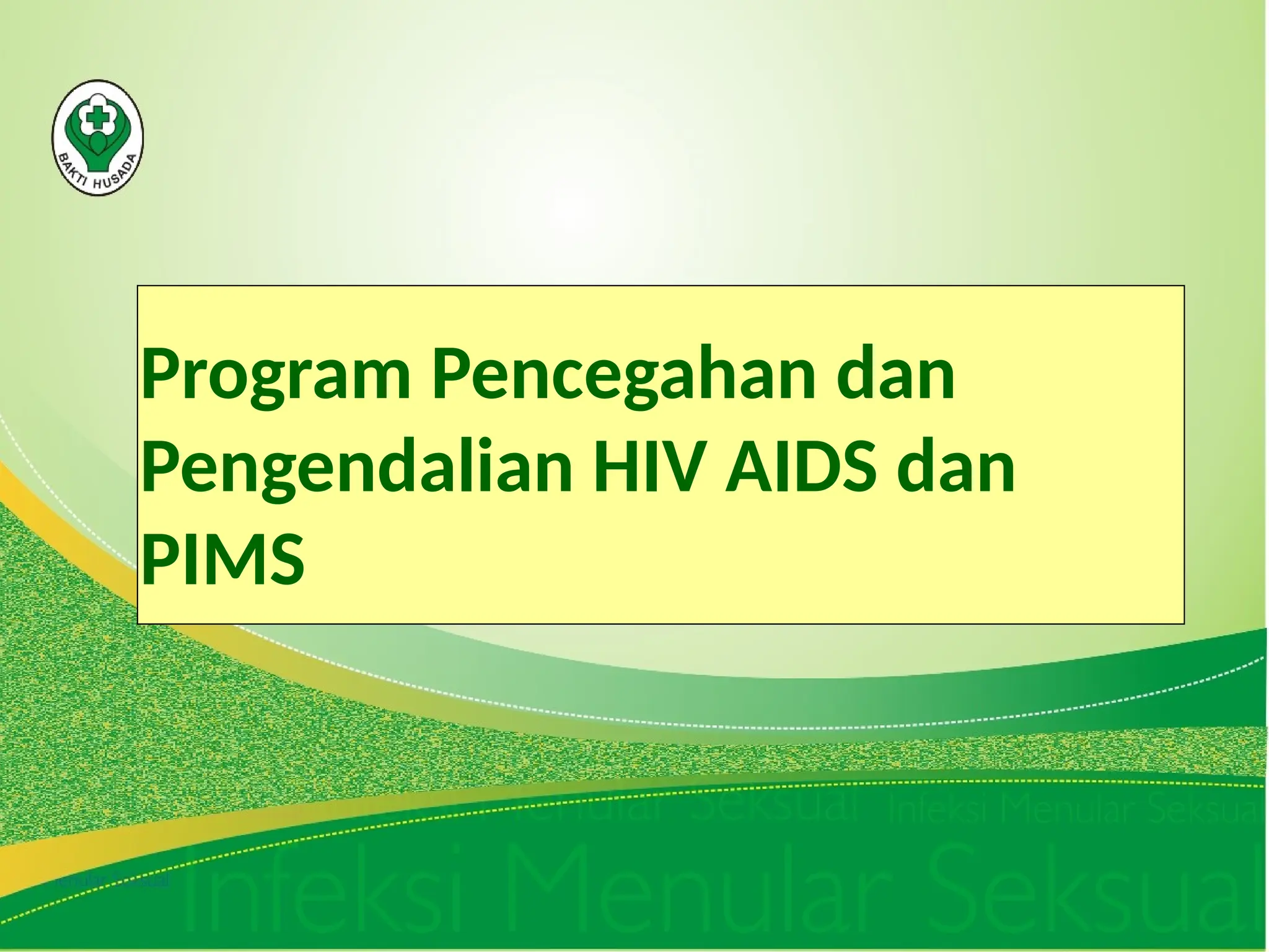 MODUL 1 Program Pencegahan dan Pengendalian HIV AIDS dan PIMS.pptx