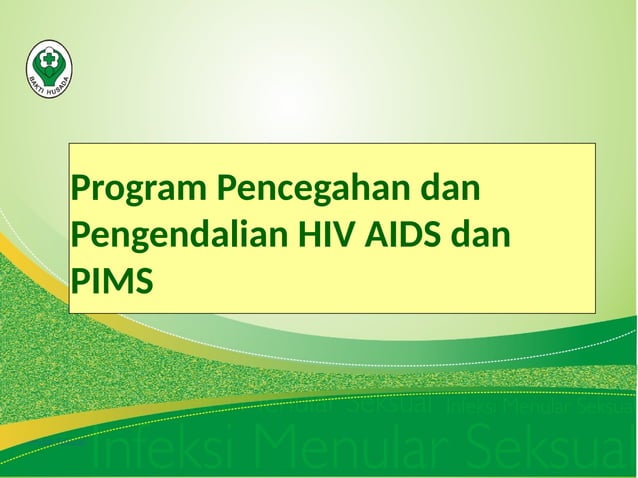 MODUL 1 Program Pencegahan dan Pengendalian HIV AIDS dan PIMS.pptx