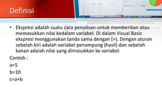 Modul 2 (Variabel,Operator,Ekspresi) Visual Basic | PPTX