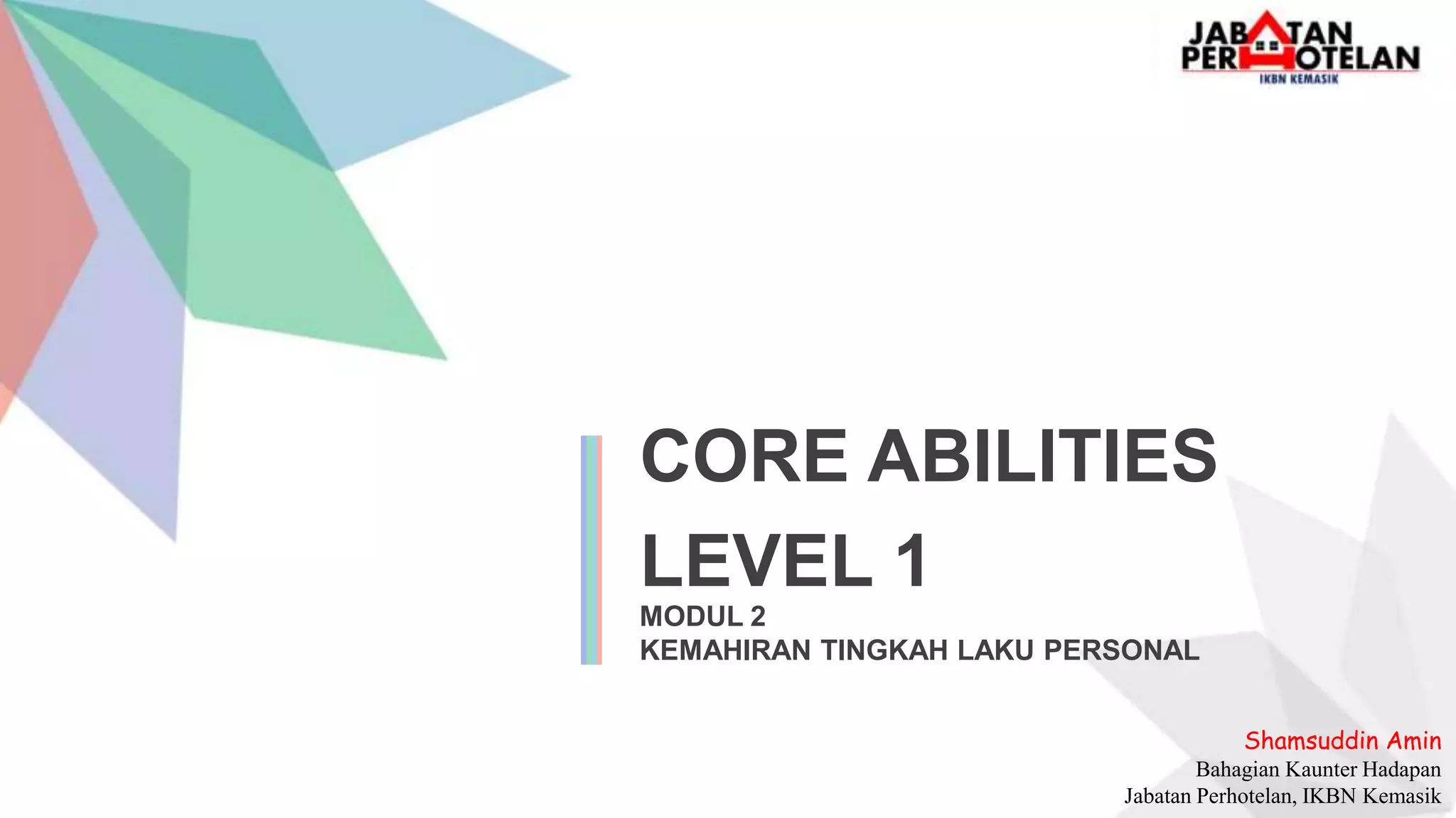 CORE ABILITIES TAHAP 1 - M02 | PPTX