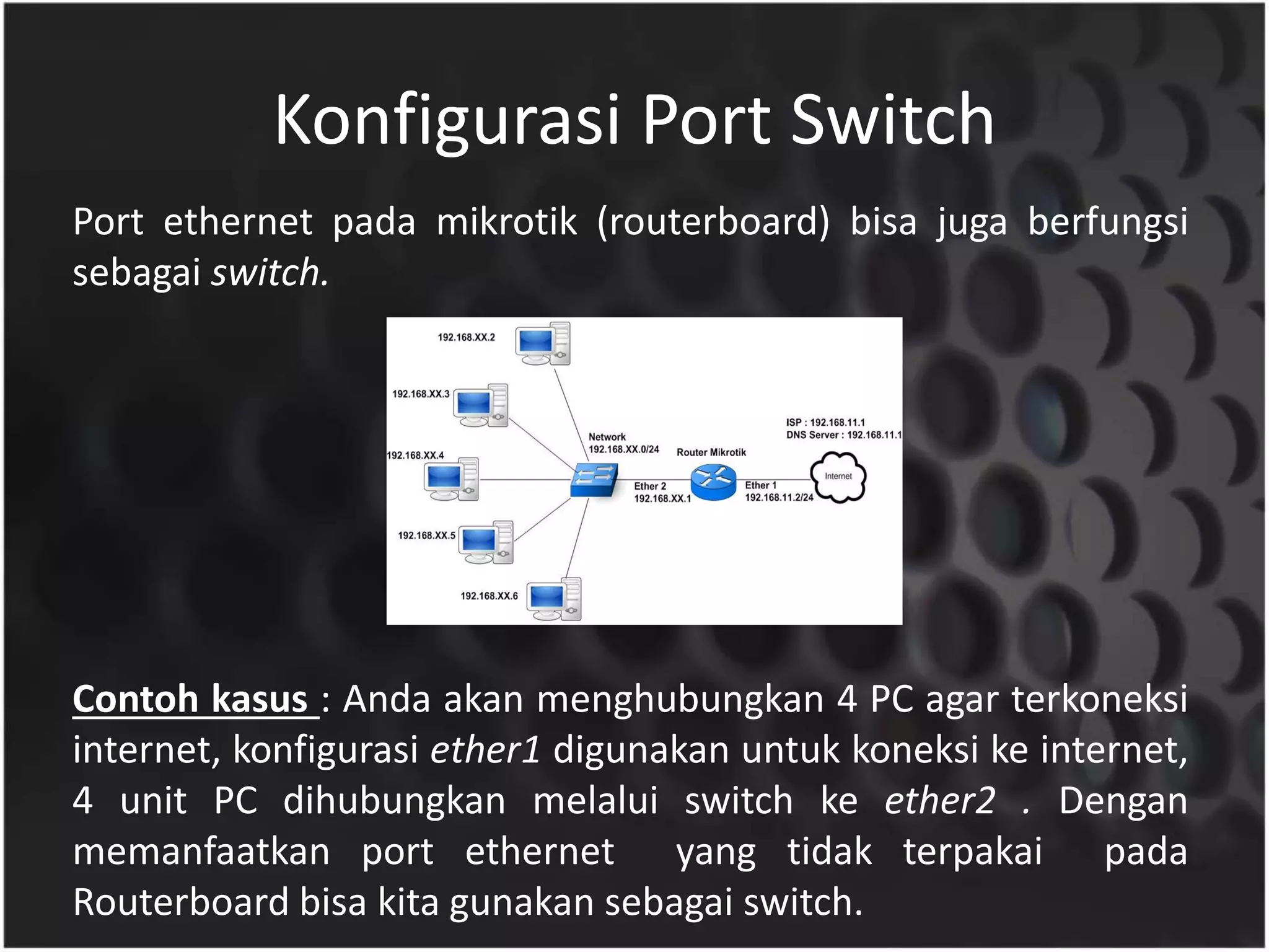 Modul 2 Basic Configuration Mikrotik I | PPTX