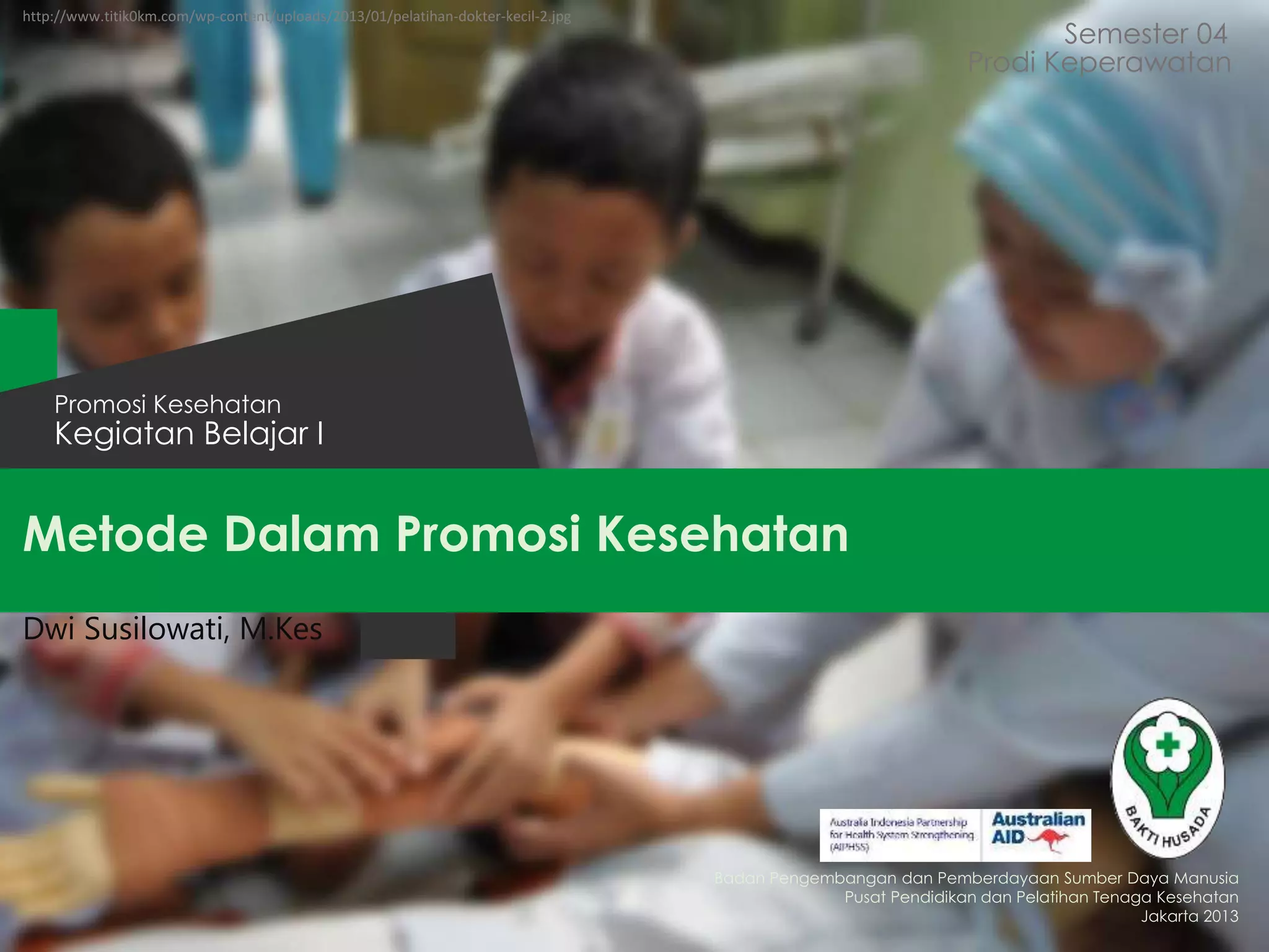 Metode Dalam Promosi Kesehatan | PPT