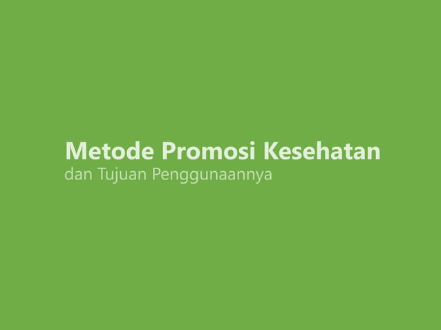 Metode Dalam Promosi Kesehatan Ppt