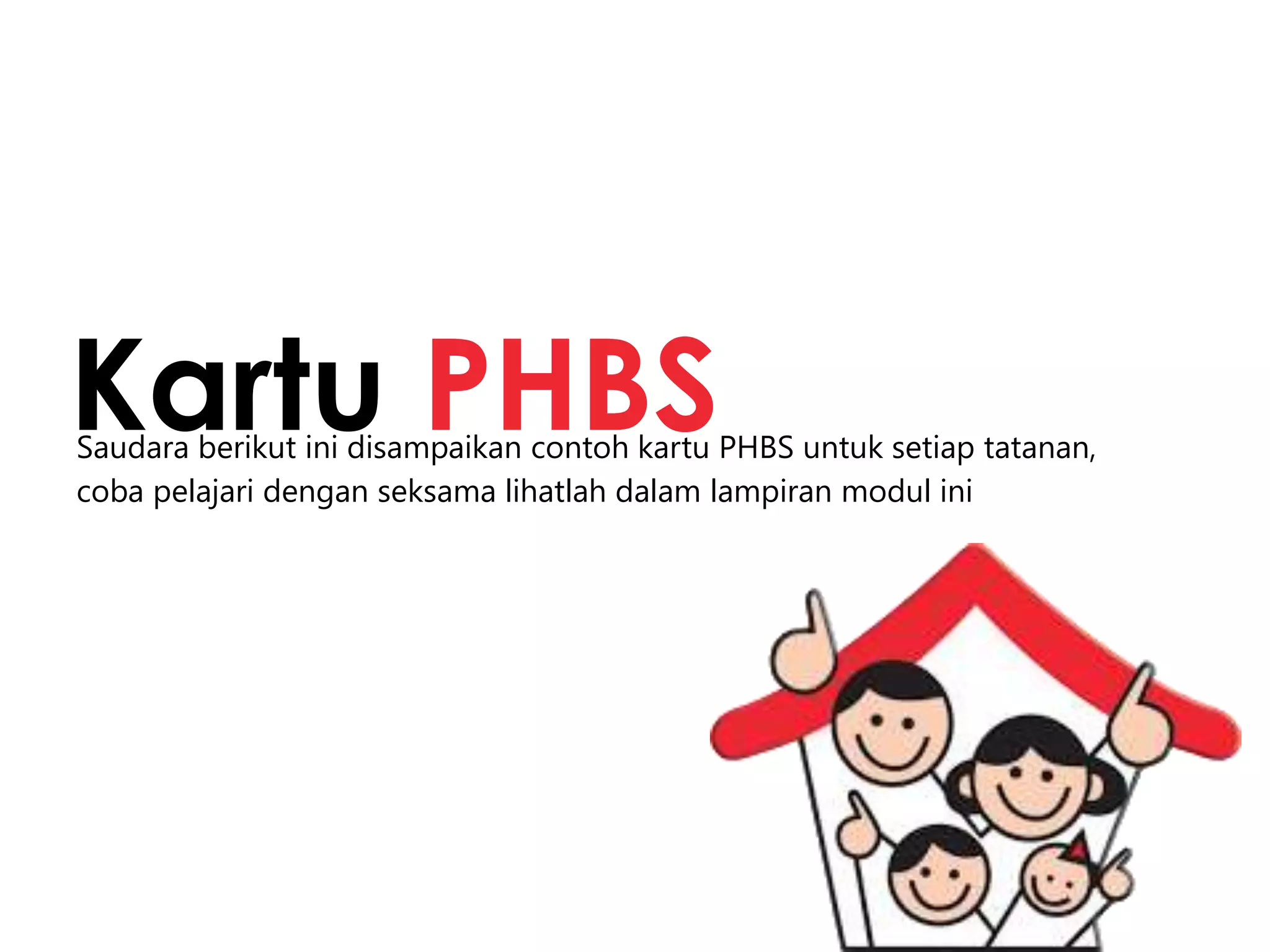 Perilaku Hidup Bersih Sehat (PHBS) | PPTX