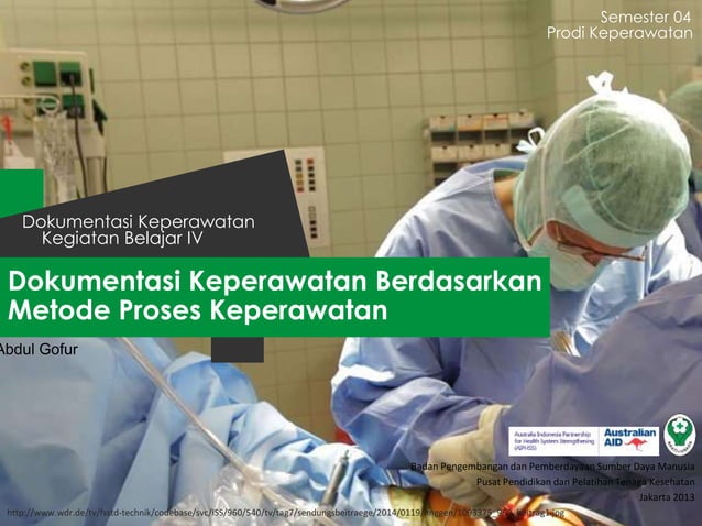 Dokumentasi Keperawatan Berdasarkan Metode Proses Keperawatan | PPT