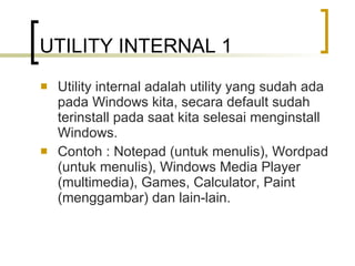 Modul 2 Utility Windows | PPT
