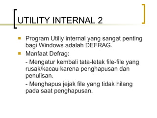 Modul 2 Utility Windows | PPT