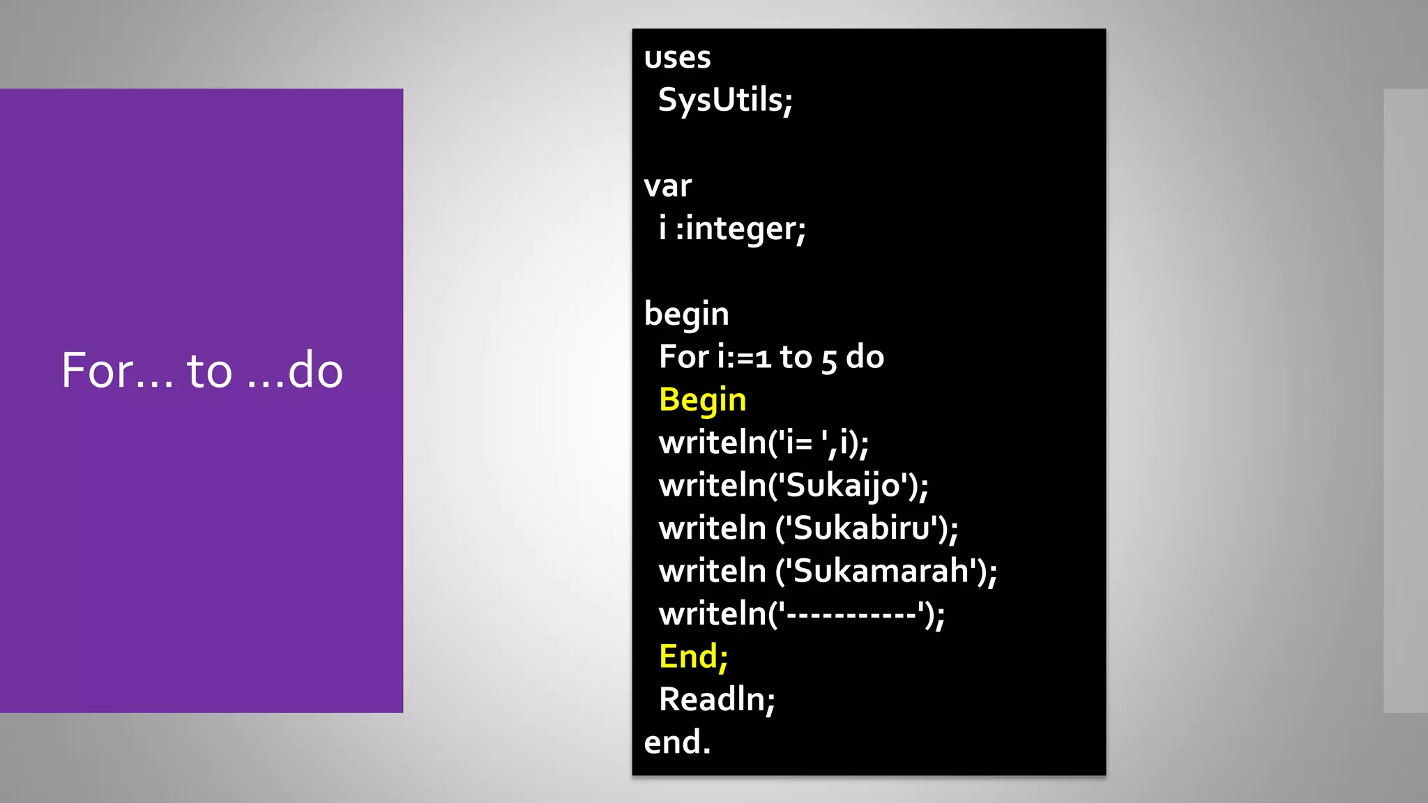 Perulangan While do, For to do, dan Repeat Until dalam Pascal | PPTX
