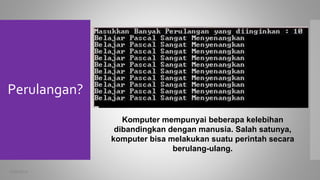 Perulangan While do, For to do, dan Repeat Until dalam Pascal | PPTX