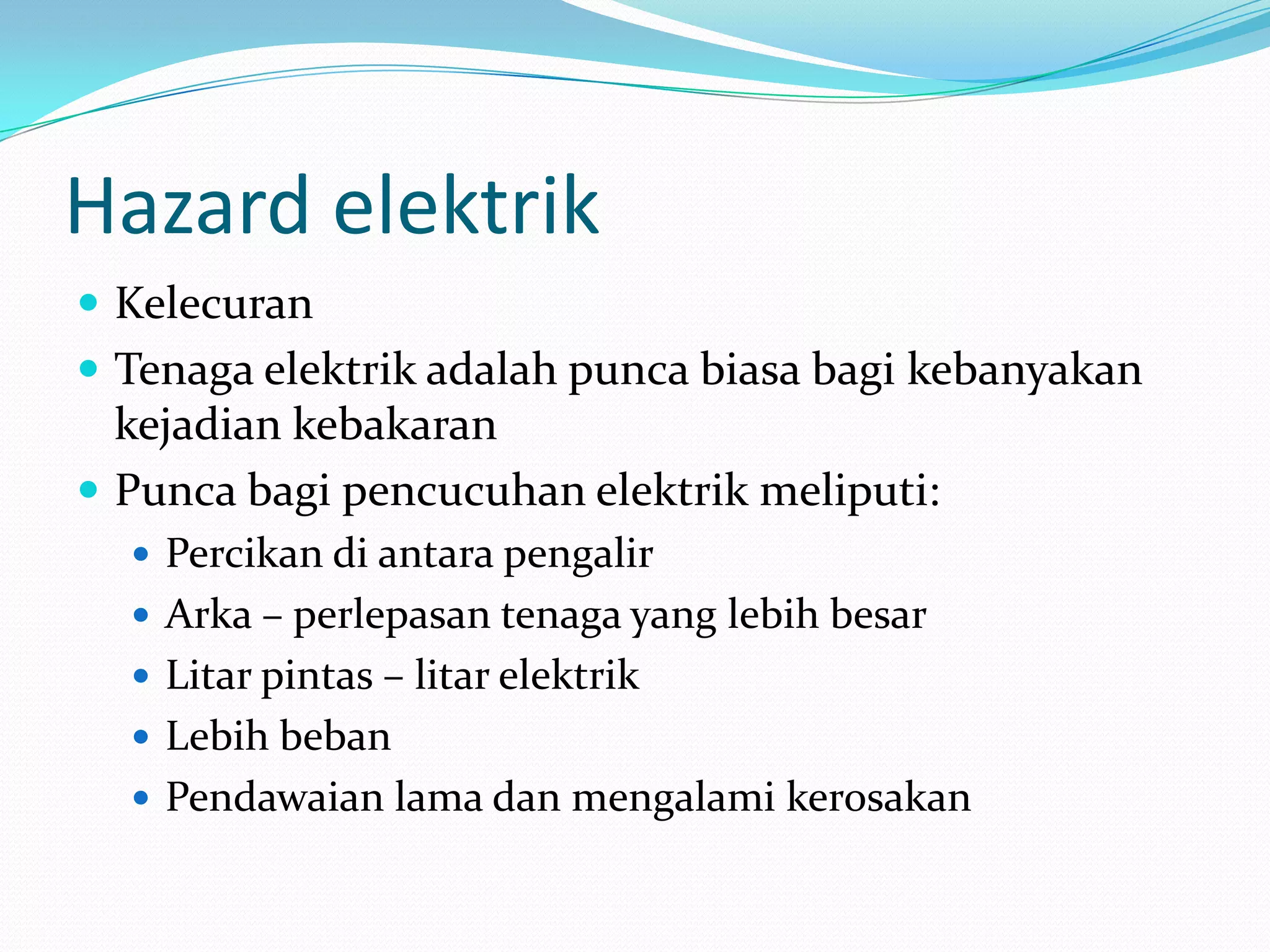 Asas Keselamatan dalam Kerja Elektrik: Modul 3 - Bahaya Elektrik | PPTX