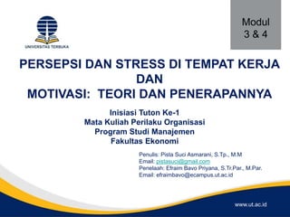 Modul 3 4 - Persepsi dan Stress di Tempat Kerja Motivasi Teori dan Penerapannya.pptx