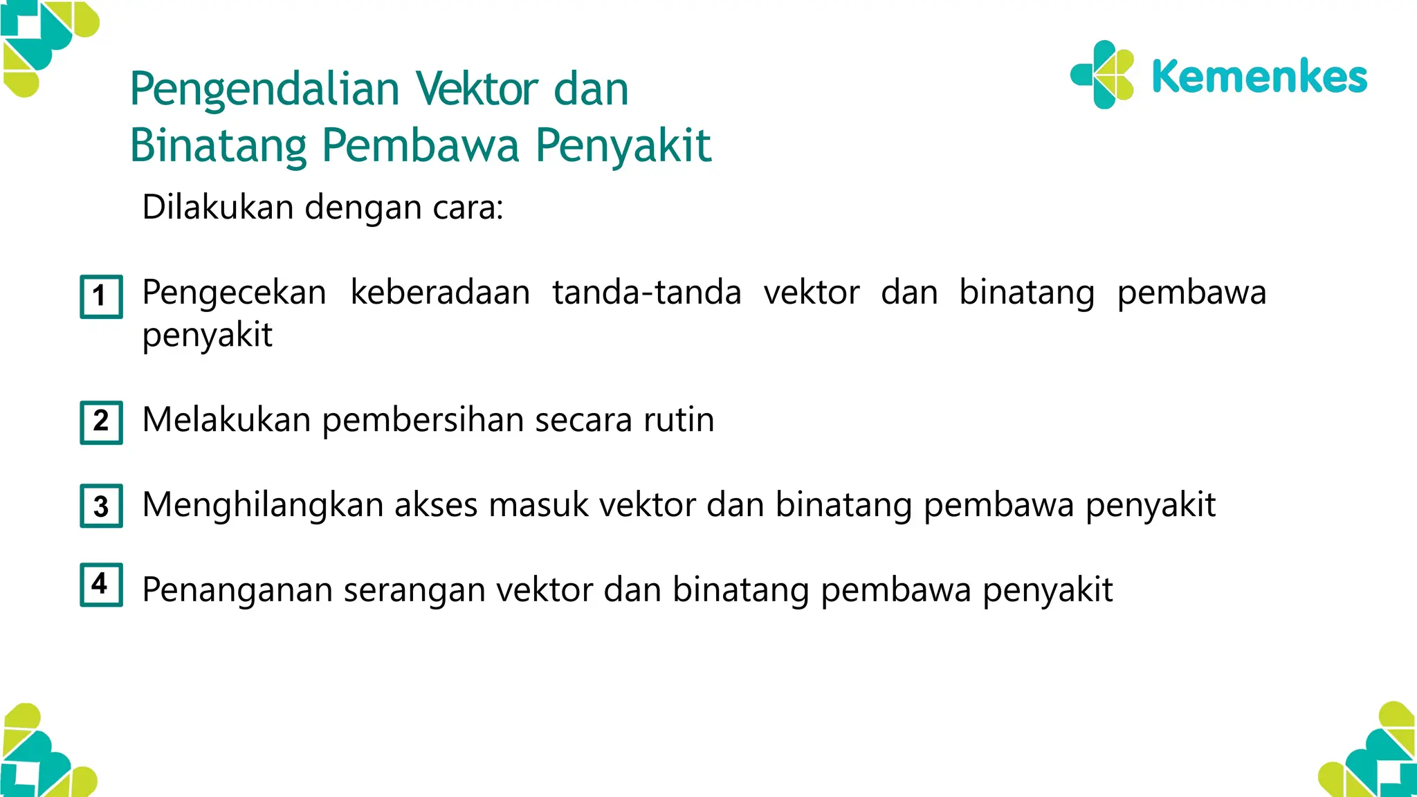 Pemeliharaan Lingkungan Kerja Serta Pengendalian Vektor dan Binatang ...