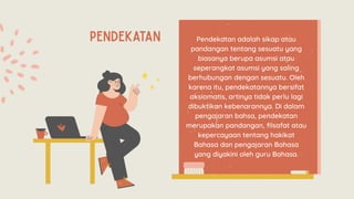 MODUL 3 PENDEKATAN, METODE, DAN TEKNIK PEMBELAJARAN BAHASA.pptx