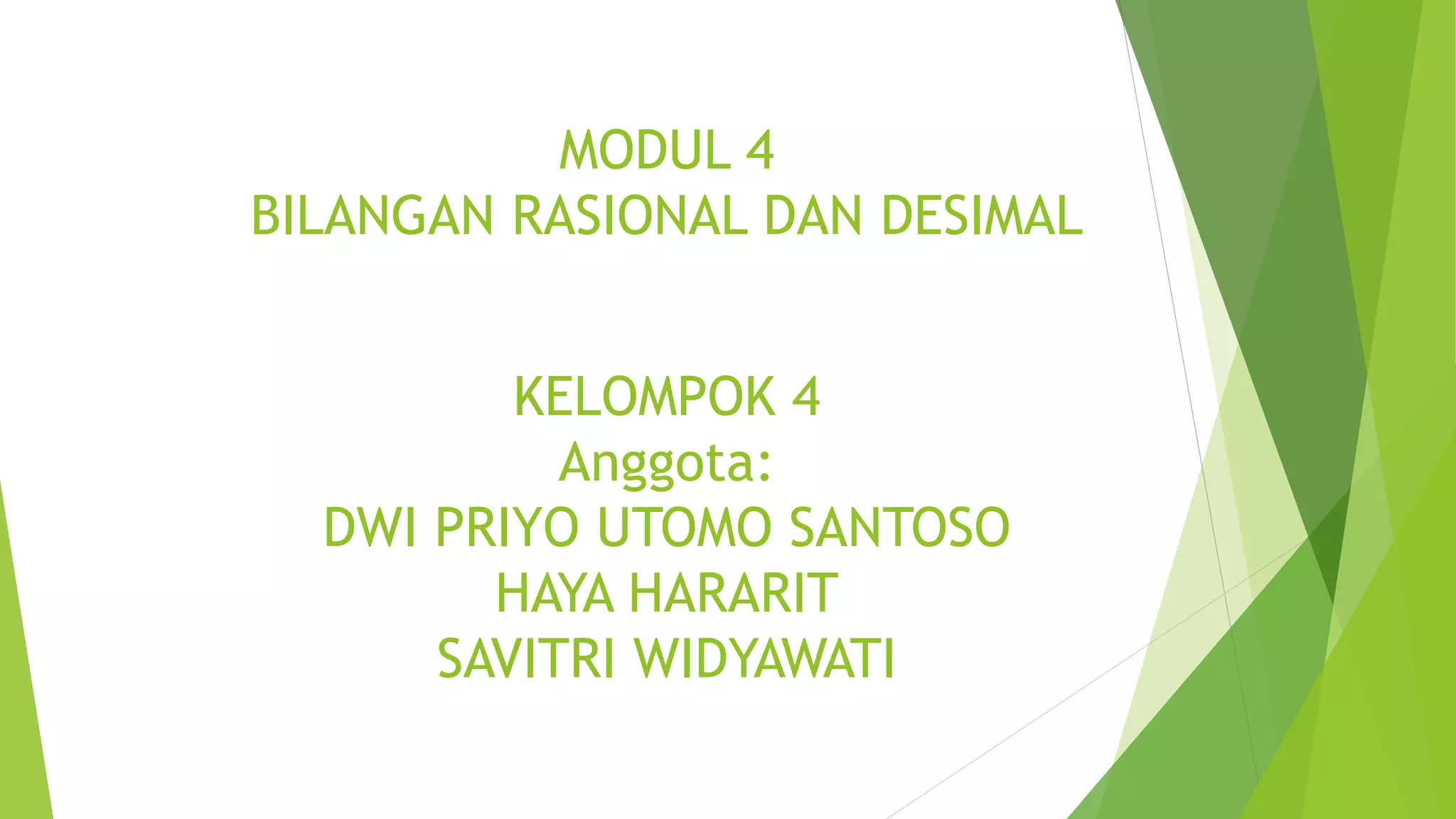 MODUL_4_BILANGAN_RASIONAL_DAN_DESIMAL.pptx