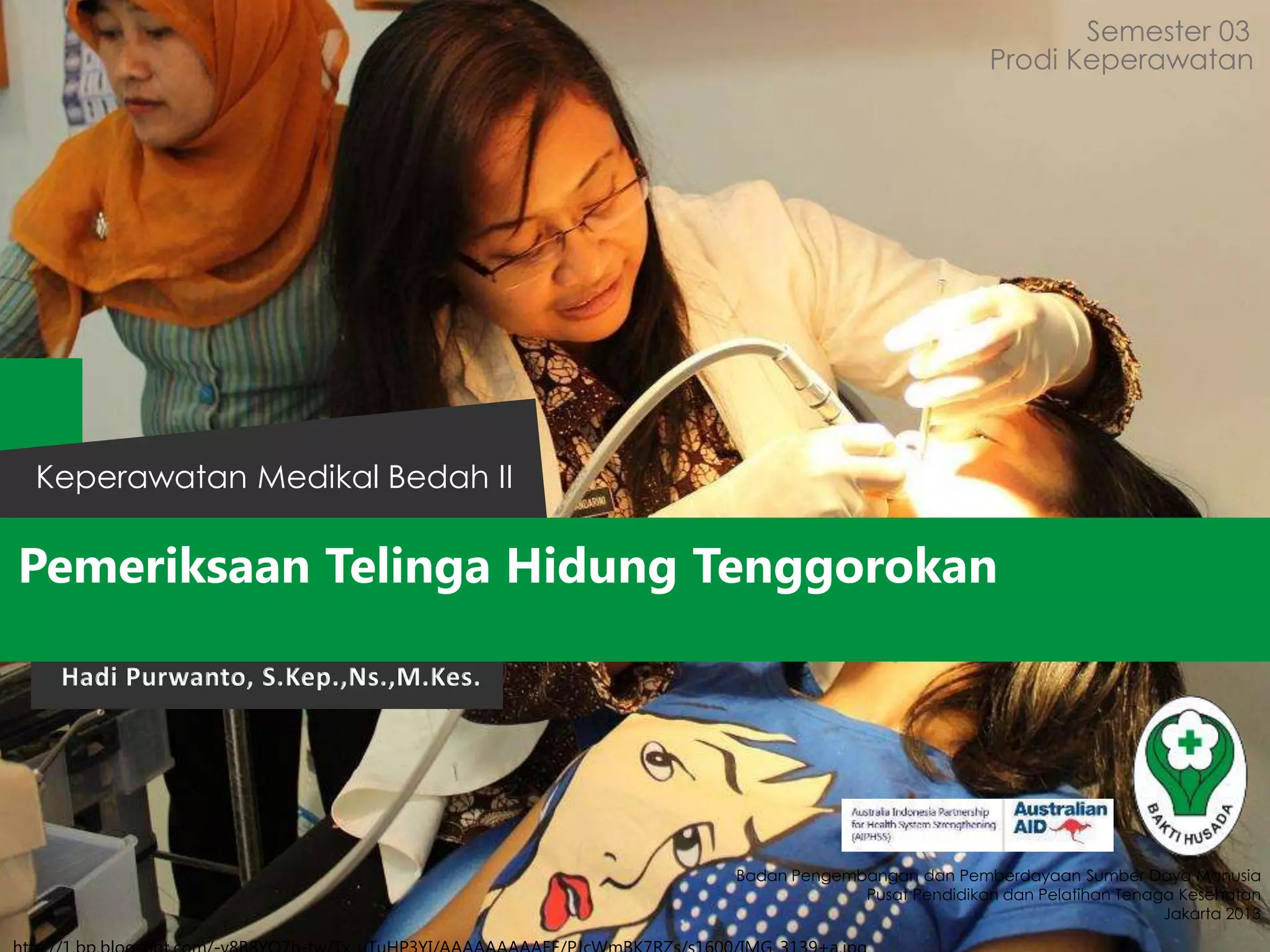 Modul 4 kb1 pemeriksaan telinga hidung tenggorokan | PPTX