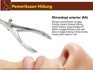 Modul 4 kb1 pemeriksaan telinga hidung tenggorokan | PPTX