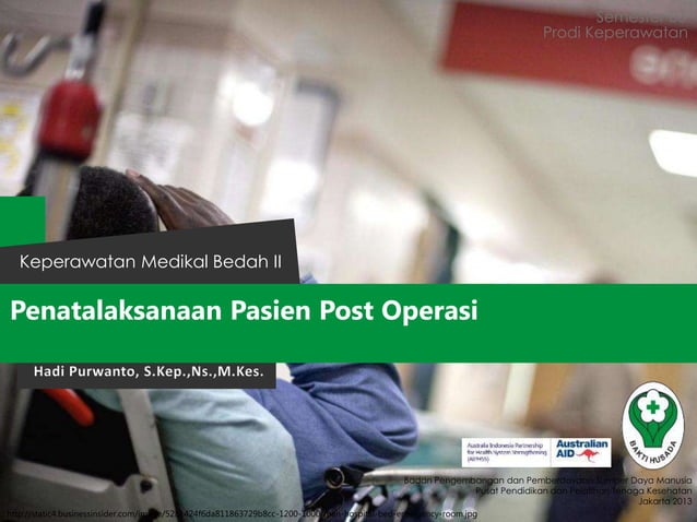 Modul 5 kb2 penatalaksanaan pasien post operasi | PPTX