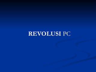 Modul_4_Perkembangan PC personal computer | PPT